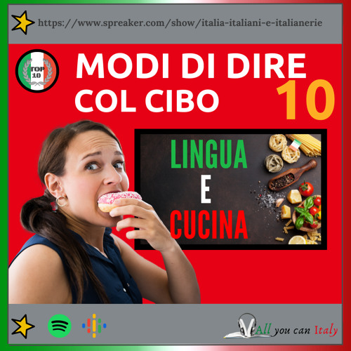 Listen to playlists featuring 👅10 MODI DI DIRE IN ITALIANO SU CIBO E ...