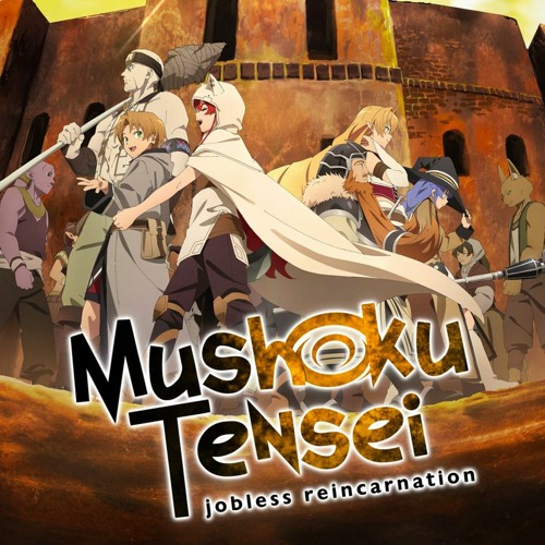 Stream Mushoku Tensei Jobless Reincarnation by Crunchyroll | Listen ...
