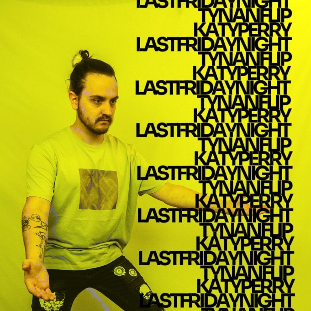 Stream Katy Perry - Last Friday Night (TYNAN Flip) by TYNAN | Listen ...