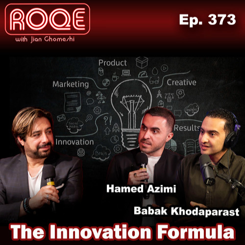 Stream Roqe Ep. 373 - The Innovation Formula - Babak Khodaparast, Hamed ...