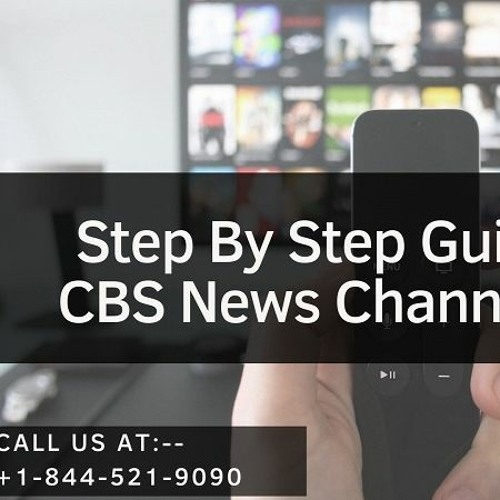 Stream Step By Step Guide to Add CBS News Channel on Roku by ...