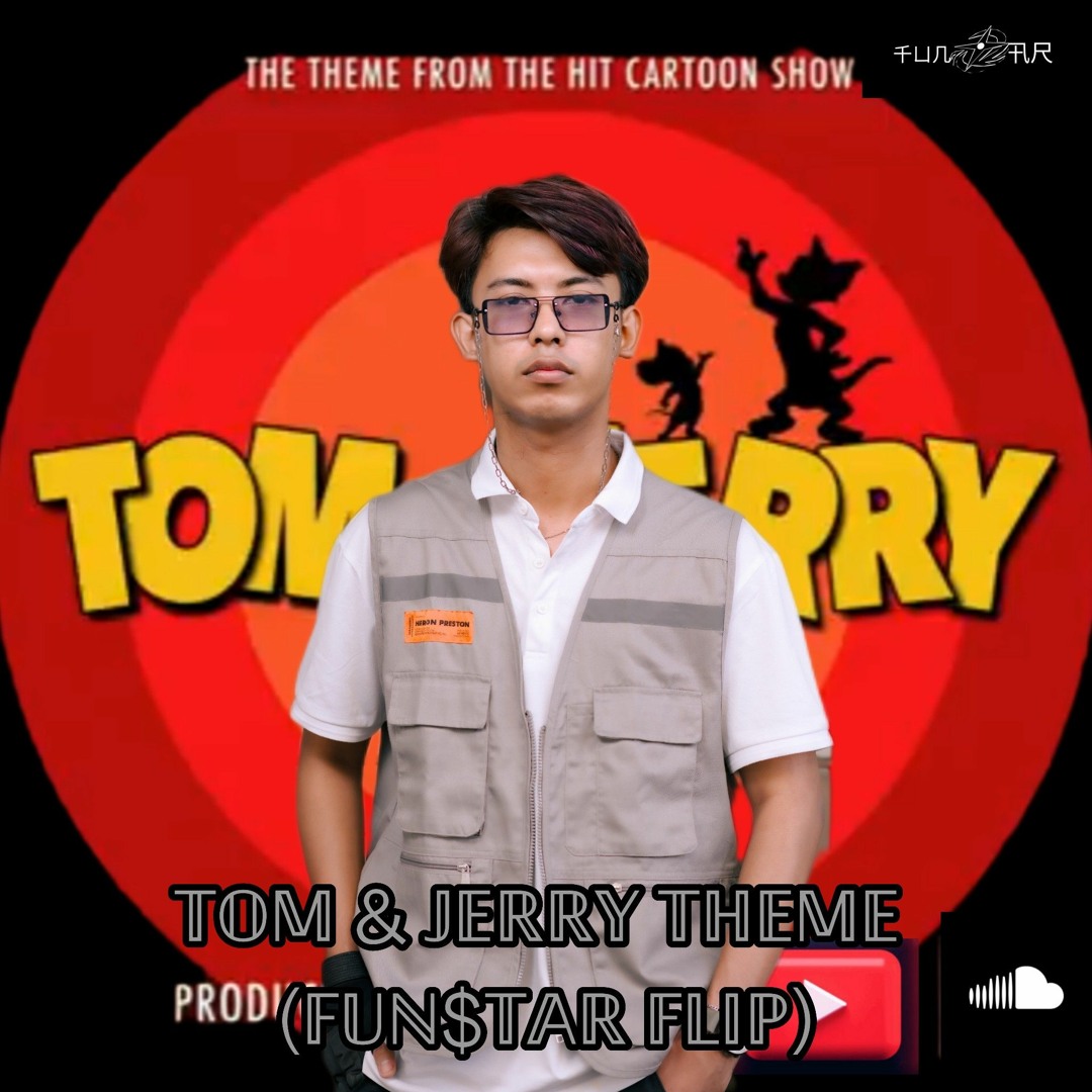 Stream TOM & JERRY THEME ( FUN$TAR FLIP) by FUNSTAR | Listen online for ...
