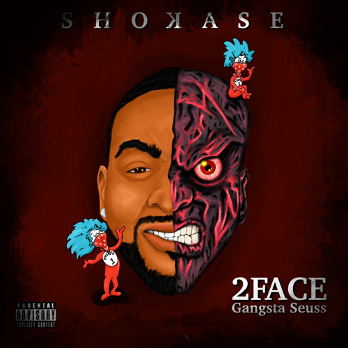 Stream 2Face (Gangsta Seuss) [Official Audio] by ShoKase (SK) | Listen ...