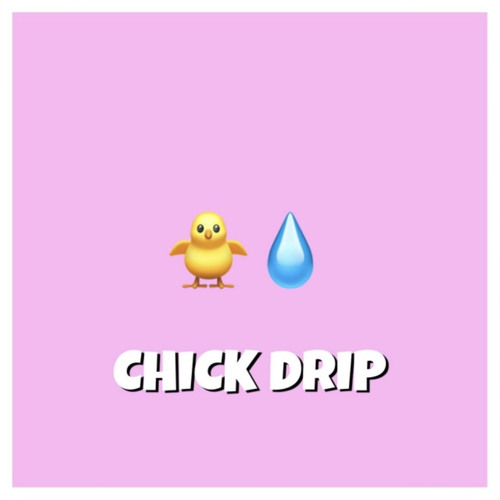 Stream CHICK DRIP by ♡cabbage♡ | Listen online for free on SoundCloud