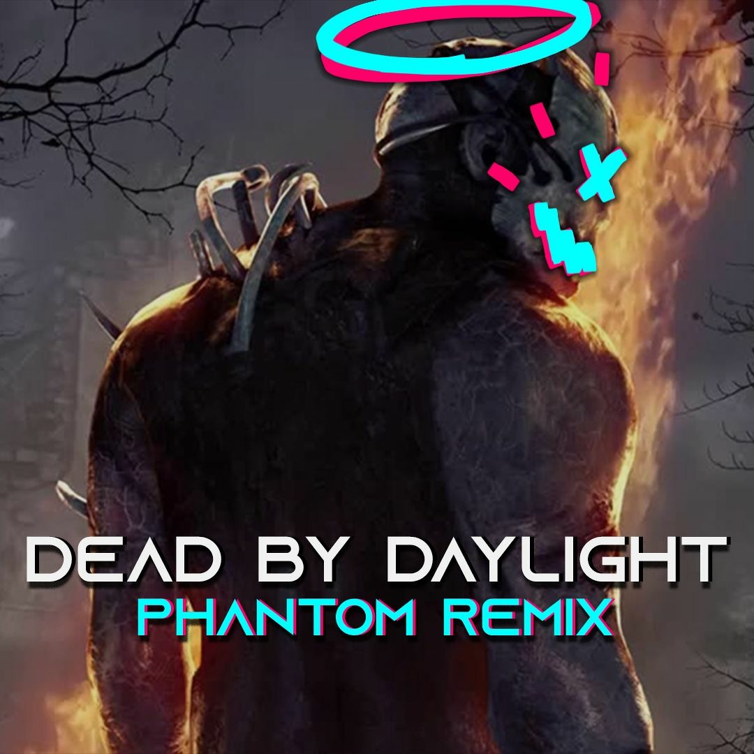 Stream Dead by Daylight Theme [Phantom Remix] by Granster Narisokonai ...