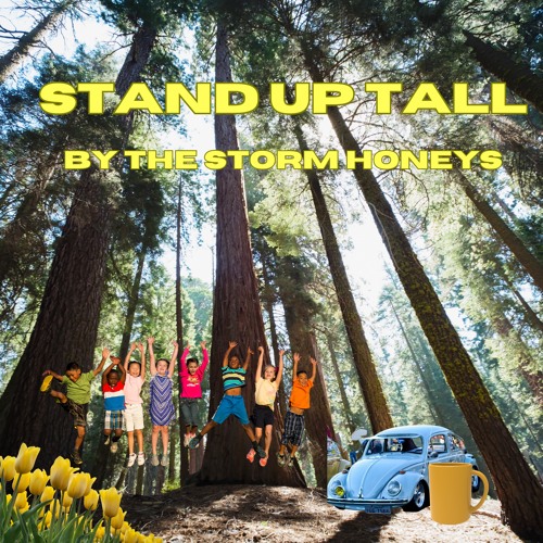 Stream Stand Up Tall (Single 2023) by The Storm Honeys | Listen online ...