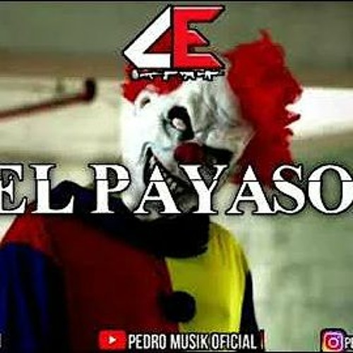 Stream El Payaso CDN by M R G z | Listen online for free on SoundCloud