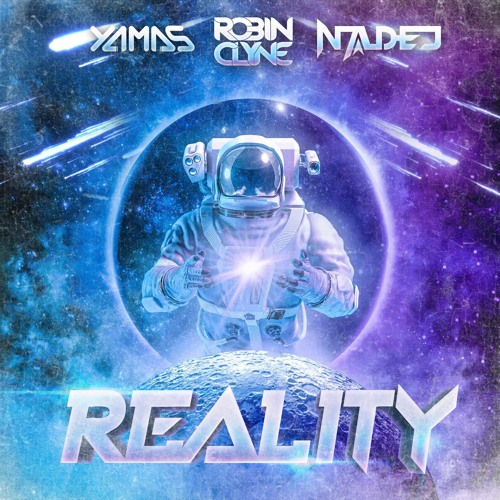 Stream Yamas & NADEJ & Robin Clyne - Reality (Radio Edit) by Yamas ...