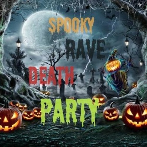 Stream Spooky Rave Death Party ( Halloween mix 2023 ) by HeroJake ...