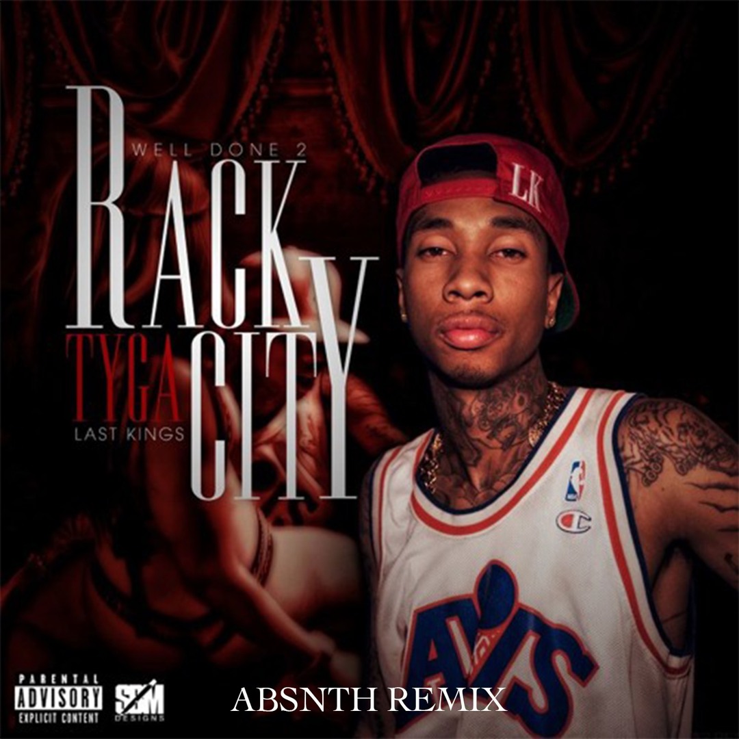 Stream Tyga - Rack City (ABSNTH Remix) by ABSNTH | Listen online for ...