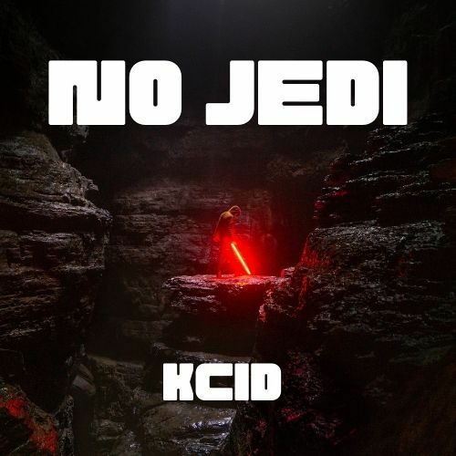 Stream KCID - No Jedi [FREE DOWNLOAD] by KCID | Listen online for free ...