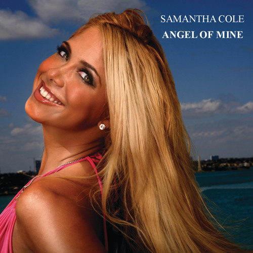 Stream Angel of Mine (Ellis Miah Radio Mix) by Samantha Cole | Listen ...