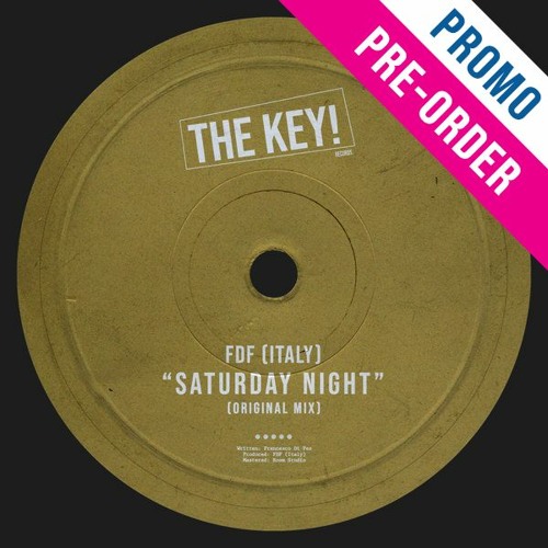 Stream FDF (Italy) - Saturday Night - Original Mix | THEKEY! by Room104 ...