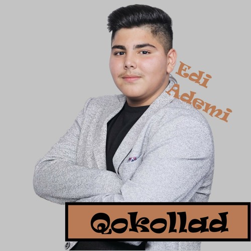 Stream Qokollad by Edi Ademi | Listen online for free on SoundCloud