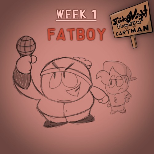 Stream Fatboy - Friday Night Funkin' vs. Cartman OST by Shad the Boi ...