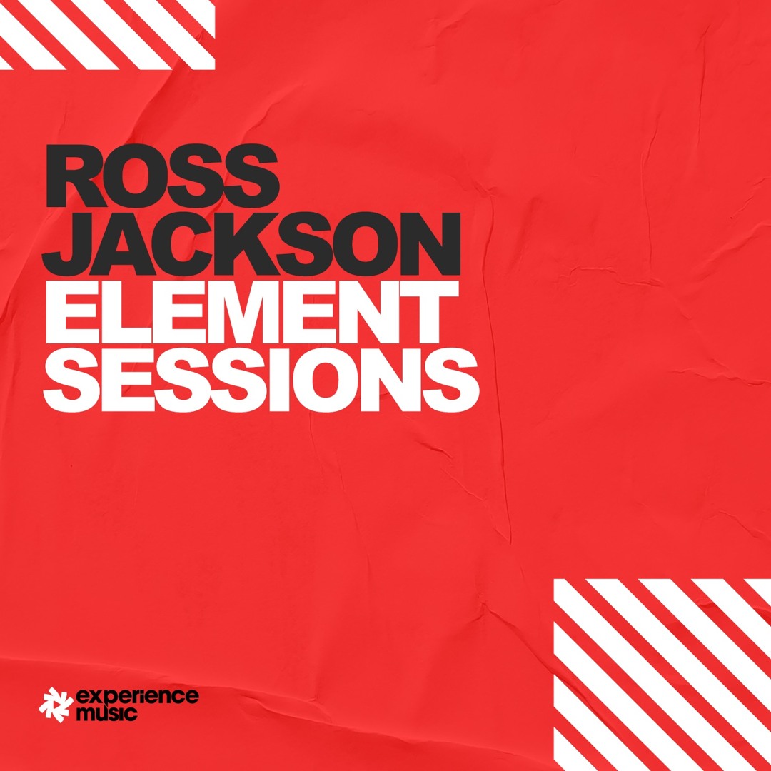 Stream (Experience House) Ross Jackson - Element Sessions Ep 088 by Experience Music | Listen ...
