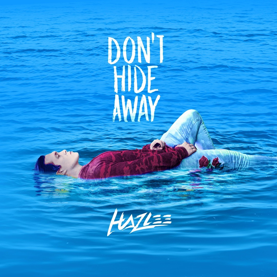 Stream Don't Hide Away by HAZLEE | Listen online for free on SoundCloud