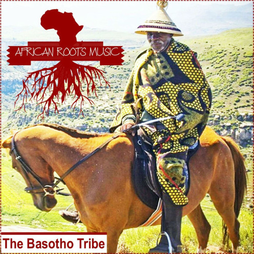 Stream African Roots Music | Listen to The Basotho Tribe playlist ...