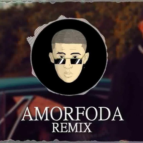 Stream Bad Bunny - Amorfoda (Oscar Sanz Remix) by Oscar Sanz | Listen ...