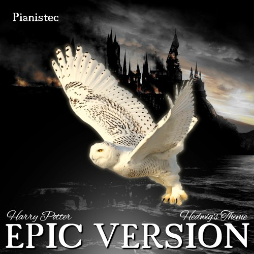 Stream Hedwig's Theme | EPIC TRAILER VERSION by Pianistec | Listen ...