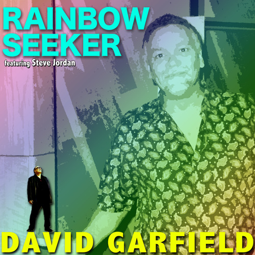 Stream David Garfield | Listen to Rainbow Seeker playlist online for ...