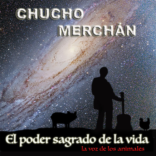 Stream Chucho Merchán | Listen to El Poder Sagrado de la Vida playlist ...