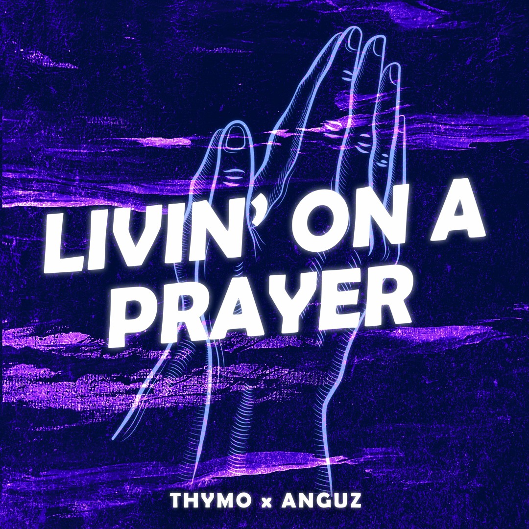 Stream Thymo & ANGUZ - Livin' On A Prayer by Thymo | Listen online for ...