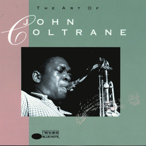 Stream John Coltrane | Listen to The Art Of Coltrane playlist online ...