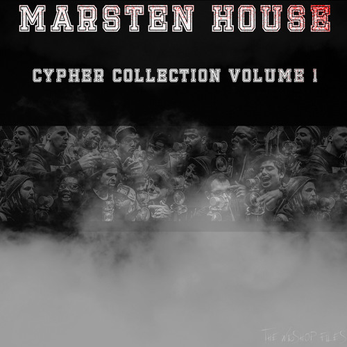 Stream Marsten House | Listen to Marsten House Cypher Collection, Vol ...