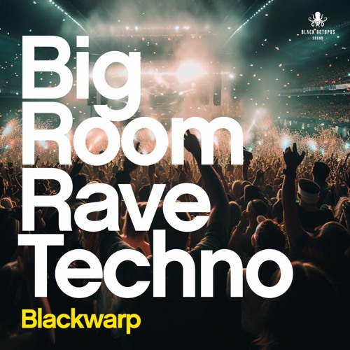 Stream Bigroom Rave Techno Vol 1 - Demo by Black Octopus Sound | Listen ...