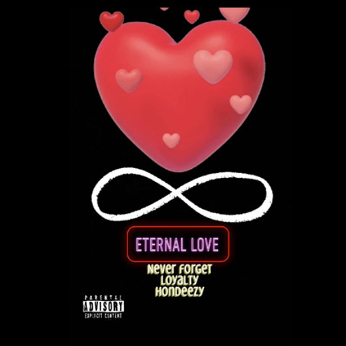 Stream Eternal Love by nfl hondeezy | Listen online for free on SoundCloud