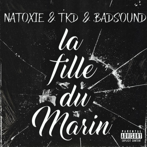 Stream Natoxie Ft TKD & BadSound - La Fille Du Marin(Youxiyon Riddim ...