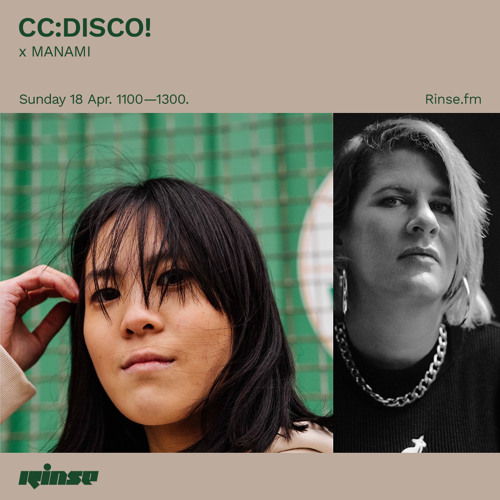 Stream CC:DISCO! x MANAMI - 18 April 2021 by Rinse FM | Listen online ...