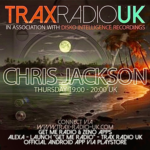 Stream Chris Jackson Presents Night At The Island On Trax Radio UK 12 ...