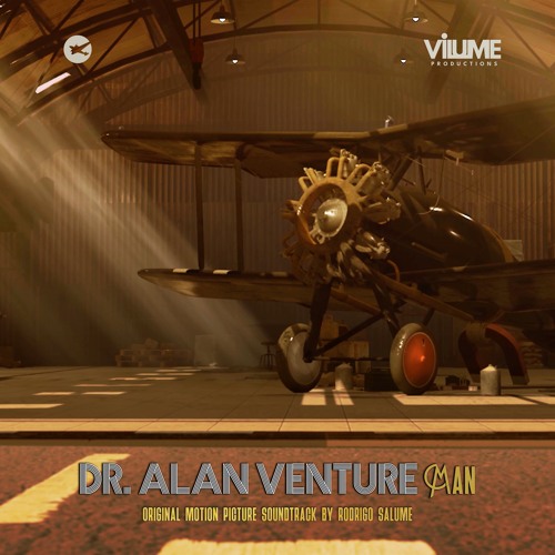 Stream Rodrigo Salume | Listen to Dr. Alan Venture Man (Original Motion ...