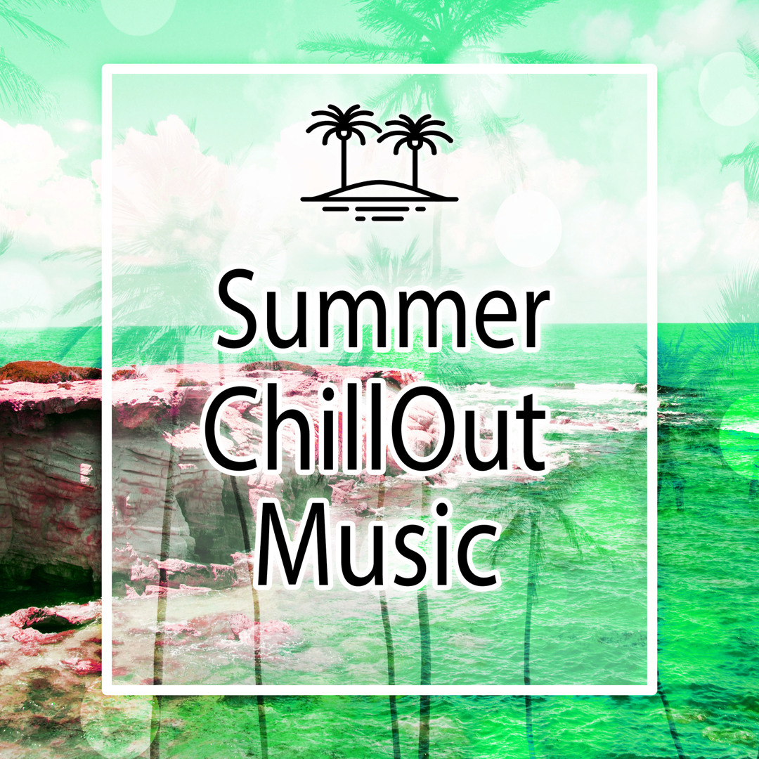 Stream Best of Hits | Listen to Summer Chillout Music – Relaxing Music ...