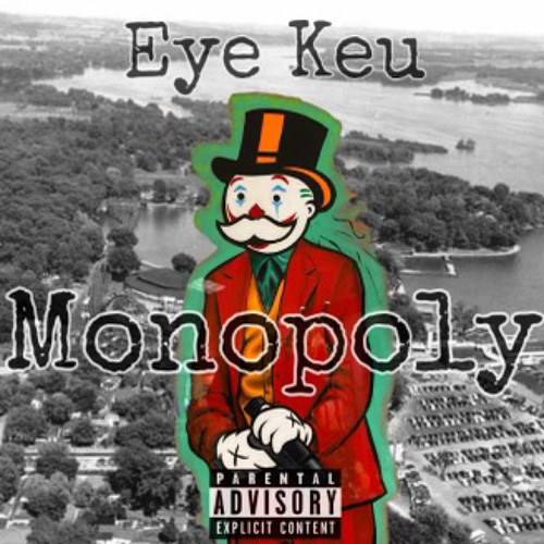Stream Monopoly by Eye Keu | Listen online for free on SoundCloud