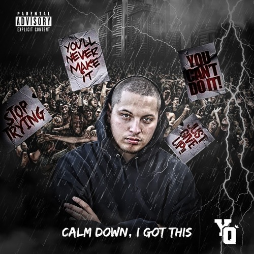 Stream Yung Q | Listen to Calm Down, I Got This (Deluxe) playlist ...