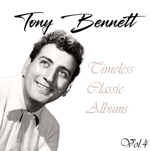 Stream TonyBennett | Listen to Tony Bennett, Timeless Classic Albums ...