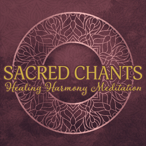 Stream Spiritual Meditation Vibes | Listen to Sacred Chants: Healing Harmony Meditation ...