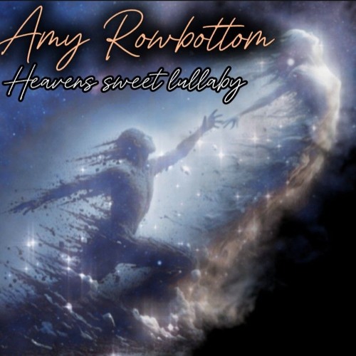 Stream AMY ROWBOTTOM HEAVENS SWEET LULLABY MP3.mp3 by Amy Rowbottom ...