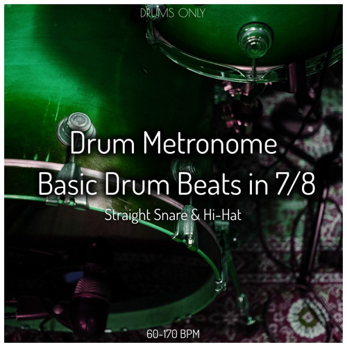 Stream 110 Bpm Basic 7/8 Drum Beat by Drums Only | Listen online for free on SoundCloud