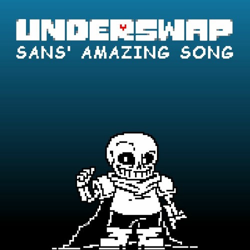 Stream [Underswap] SANS' AMAZING SONG by foxxy0052 | Listen online for ...