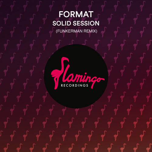 Stream FORMAT | Listen to Solid Session (Funkerman Remix) playlist online for free on SoundCloud