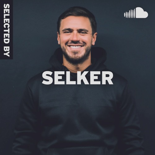 Stream SELKER | Listen to Selected By... SELKER playlist online for ...