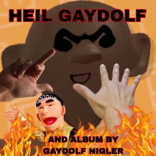 Stream GAYDOLF NIGLER | Listen to HEIL GAYDOLF playlist online for free ...