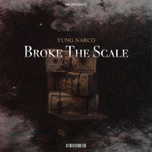 Stream Broke the scale by Yung Narco | Listen online for free on SoundCloud