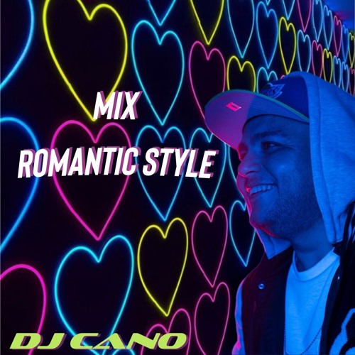 Stream Dj Cano @ Mix Romantic Style by DJ CANO EVENTOS | Listen online for free on SoundCloud
