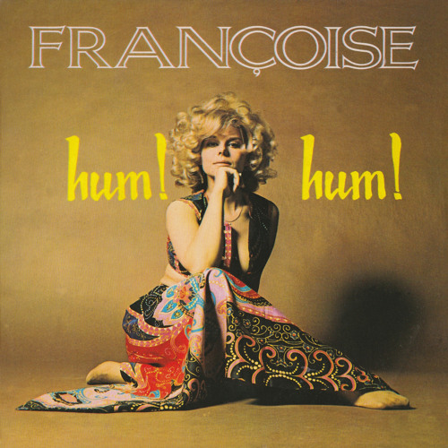 Stream Hum ! Hum ! (2022 Remastered Version) by Françoise | Listen ...