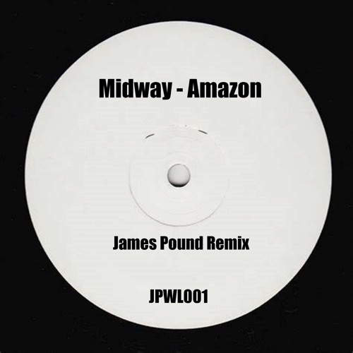 Stream Midway - Amazon (James Pound Remix) by Jamespoundmusic | Listen ...